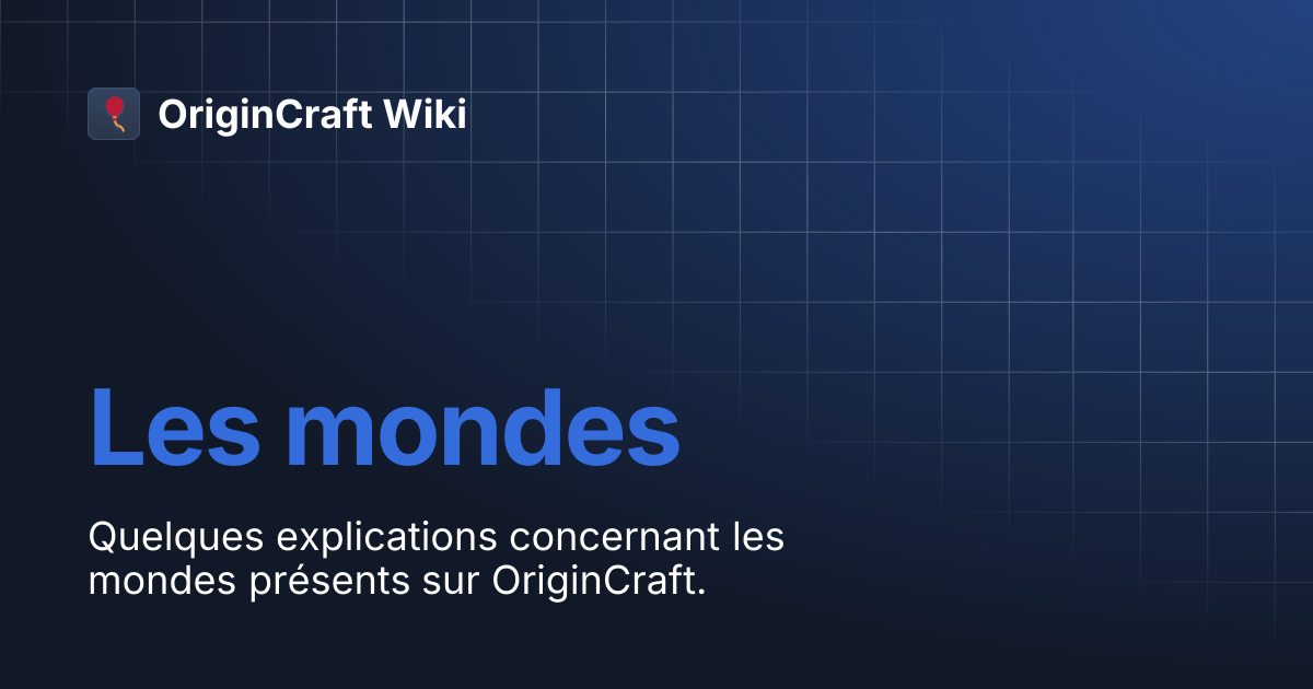 Les mondes | OriginCraft Wiki
